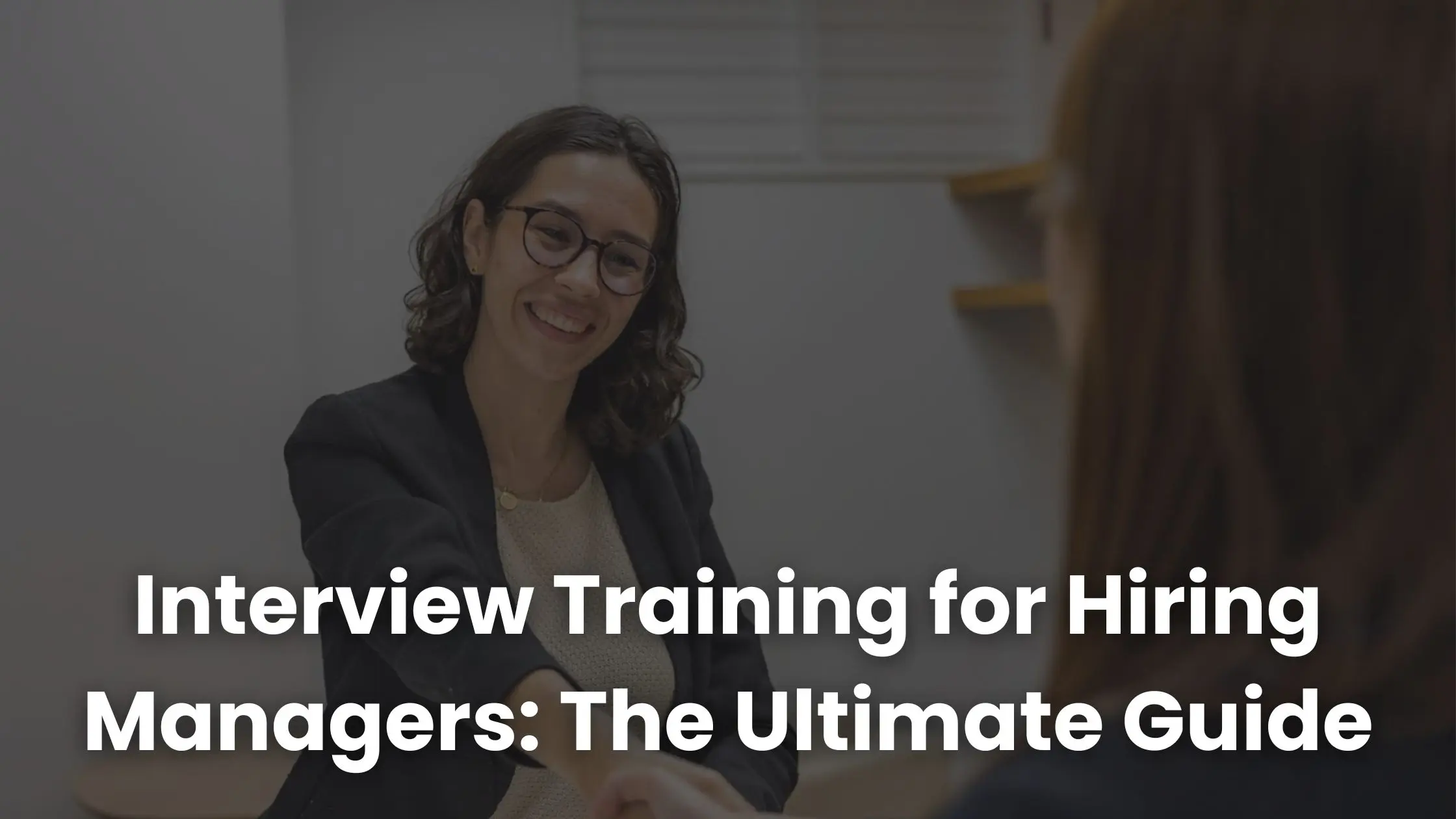 Interview Training for Hiring Managers: The Ultimate Guide | Coursebox AI